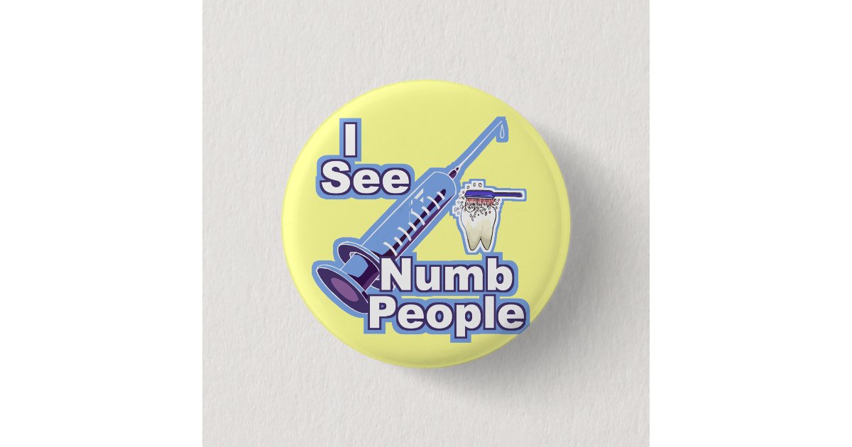 I See Numb People Button | Zazzle