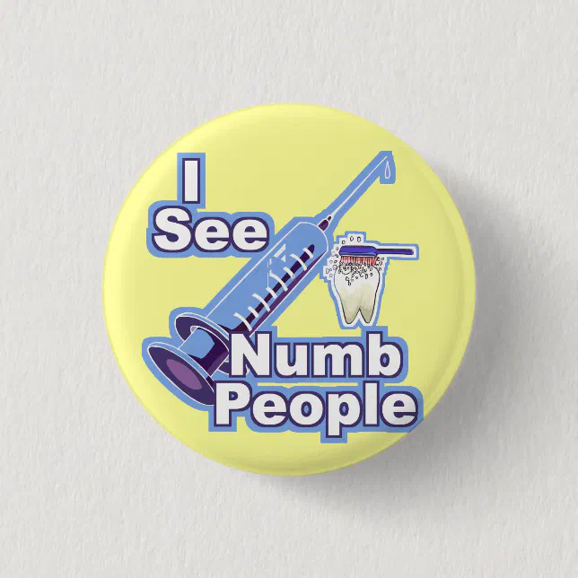 I See Numb People Button | Zazzle