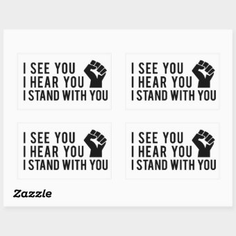 I See You I Hear You I Stand With You BLM Stickers | Zazzle
