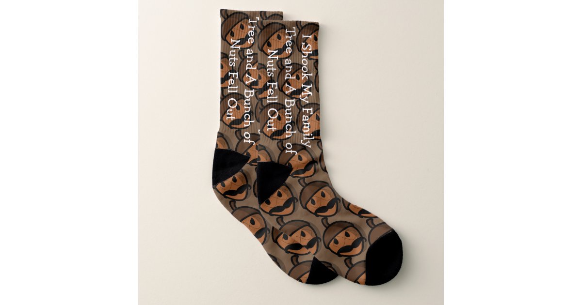 I Shook My Family Tree and Bunch of Nuts Fell Out Socks | Zazzle.com