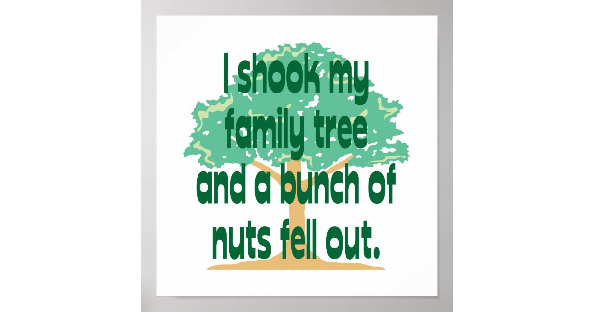 I Shook My Family Tree Poster | Zazzle