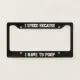I Speed Because I Have To Poop License Plate Frame | Zazzle