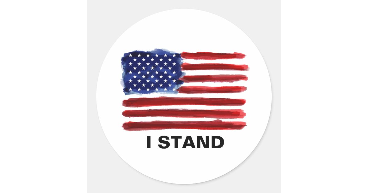 I Stand - American Flag Classic Round Sticker | Zazzle