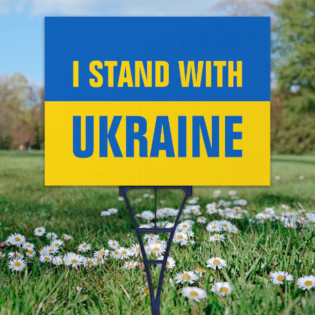 I Stand With Ukraine Support Ukrainian Flag Yard Sign | Zazzle