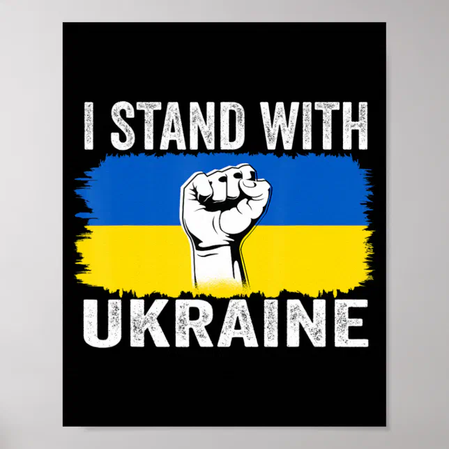 I Stand With Ukraine Ukrainian Flag Support Ukrain Poster | Zazzle