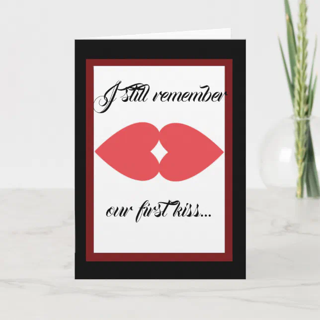 I Still Remember Our First Kiss Card | Zazzle