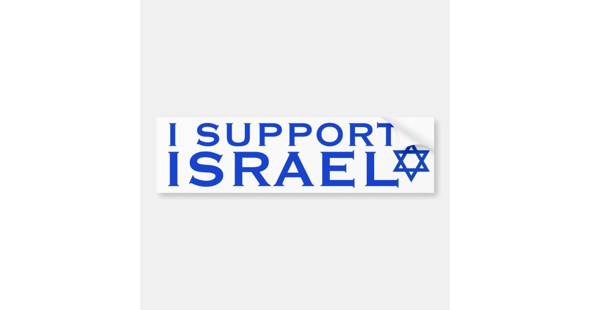 I Support Israel Bumper Sticker | Zazzle