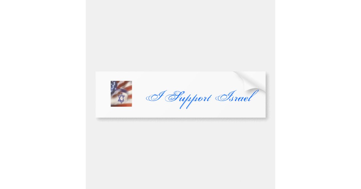 I Support Israel Bumper Sticker | Zazzle