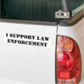 I Support Law Enforcement Bumper Sticker | Zazzle