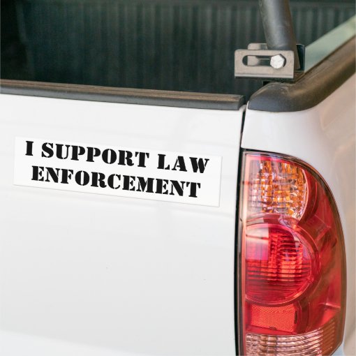 I Support Law Enforcement Bumper Sticker | Zazzle