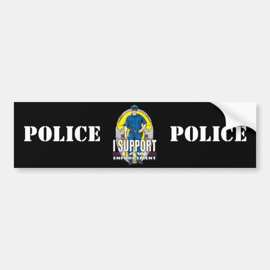 I Support Law Enforcement Bumper Sticker | Zazzle.com