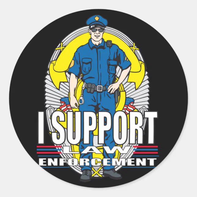 I Support Law Enforcement Classic Round Sticker | Zazzle