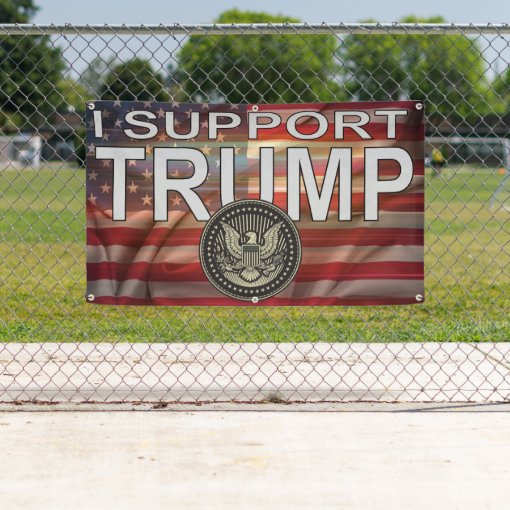 I support Trump and flag Banner | Zazzle