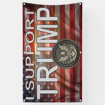 I support Trump and flag Banner | Zazzle