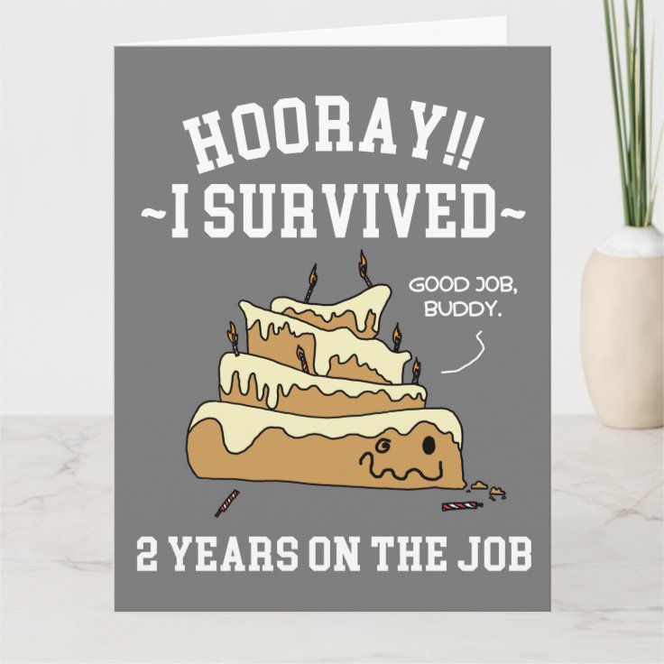 I Survived 2 Years on the Job Employee Anniversary Card | Zazzle