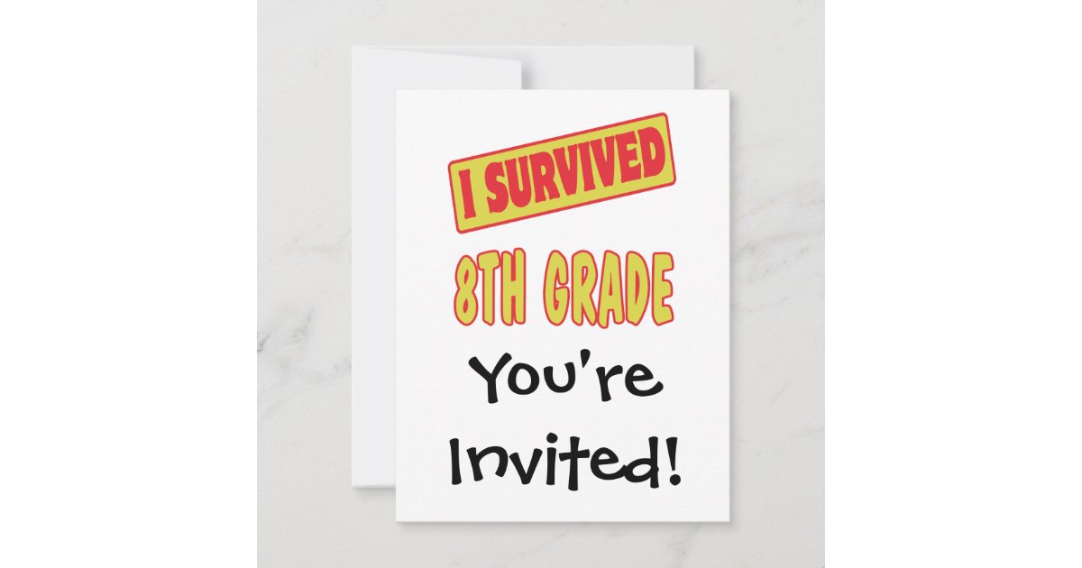 I SURVIVED 8TH GRADE INVITATION | Zazzle