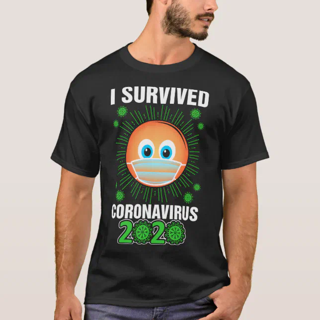 I Survived Coronavirus 2020 Tshirt | Zazzle