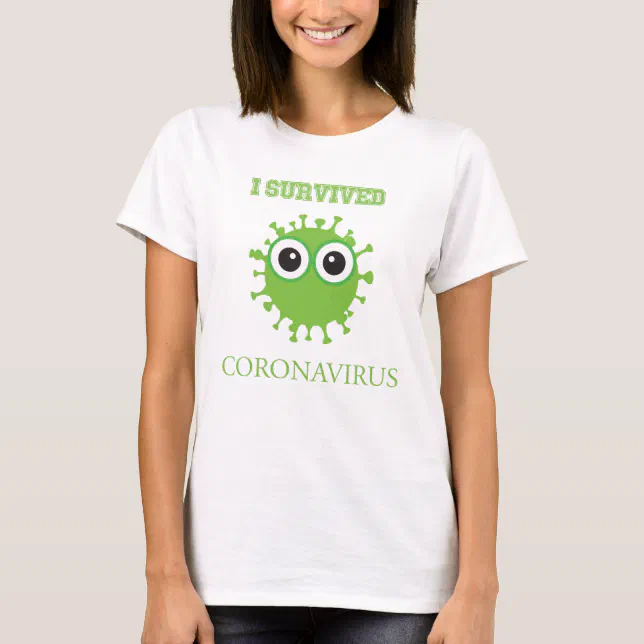 I Survived Coronavirus T-Shirt | Zazzle