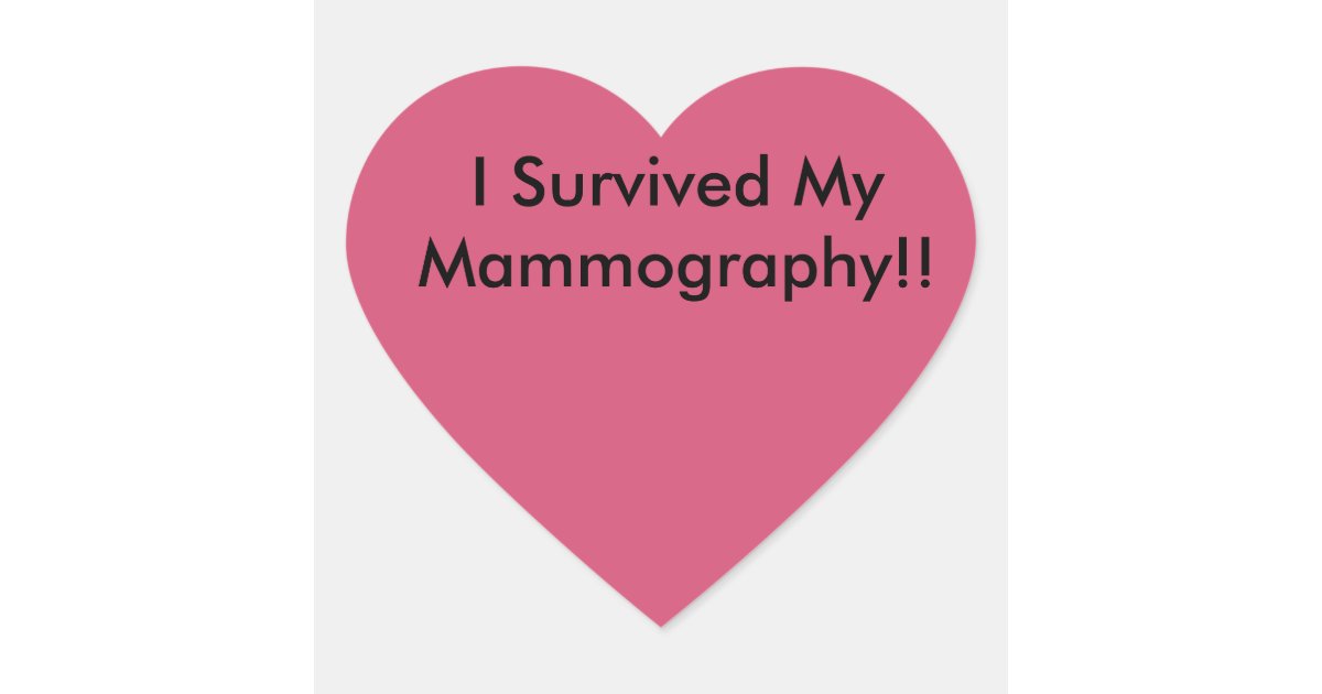 I survived my mammography! heart sticker | Zazzle