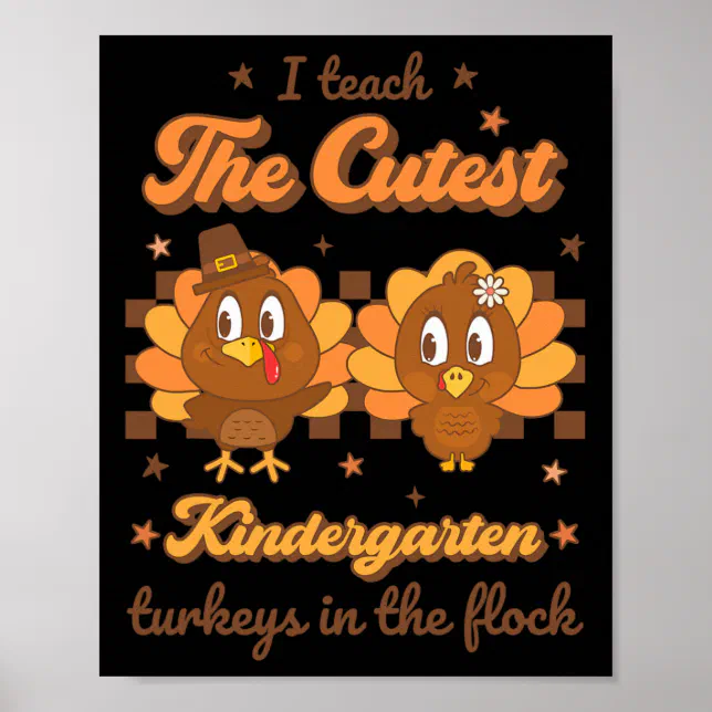 I Teach Cutest Kindergarten Turkeys In Flock Retro Poster | Zazzle