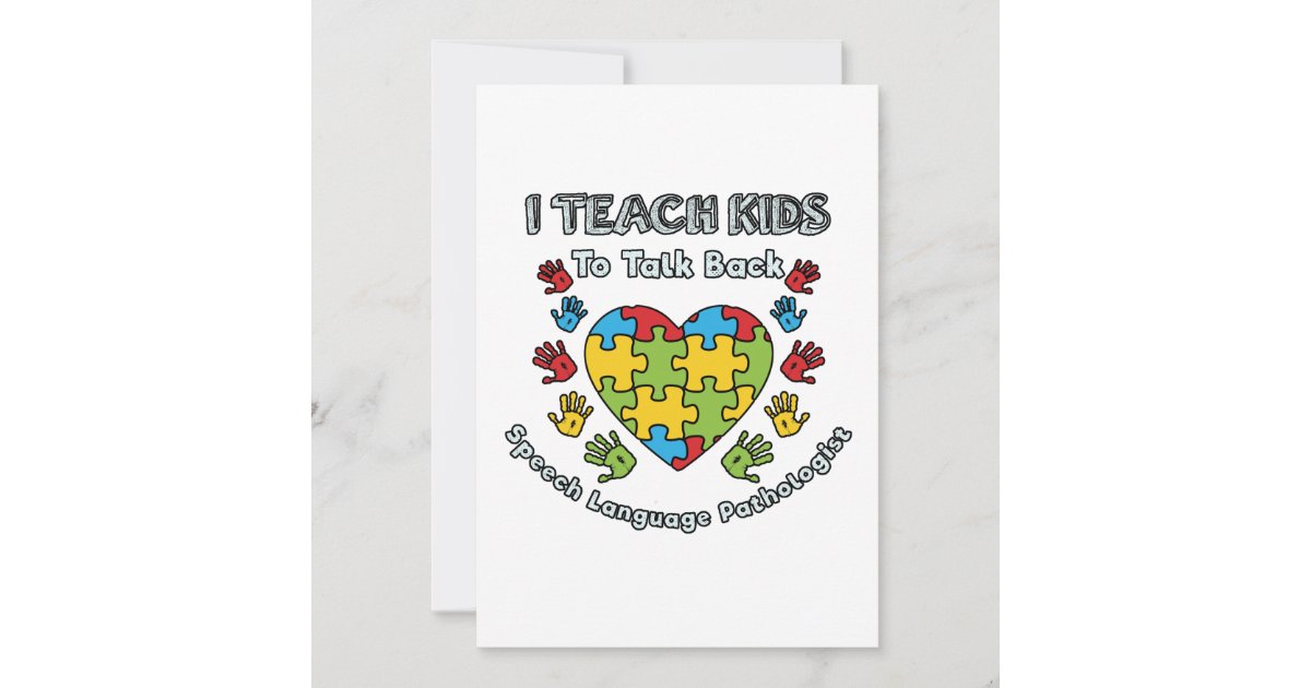I Teach Kids To Talk Back Speech Language Therapy Thank You Card | Zazzle