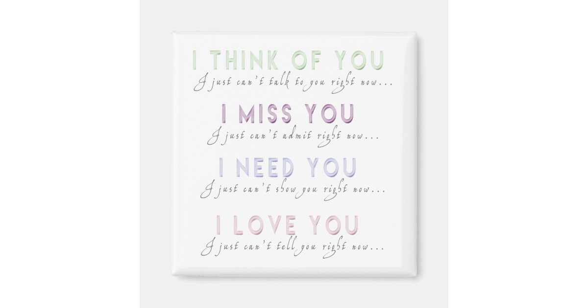 I Think Miss Need Love You Magnet | Zazzle