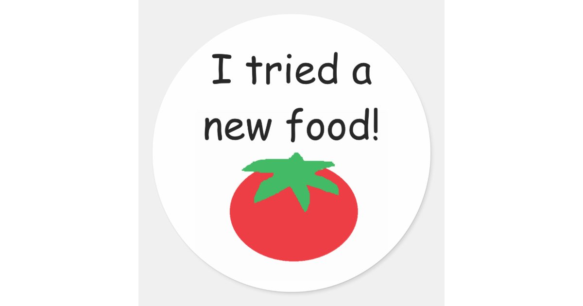 "I Tried a New Food!" Stickers | Zazzle