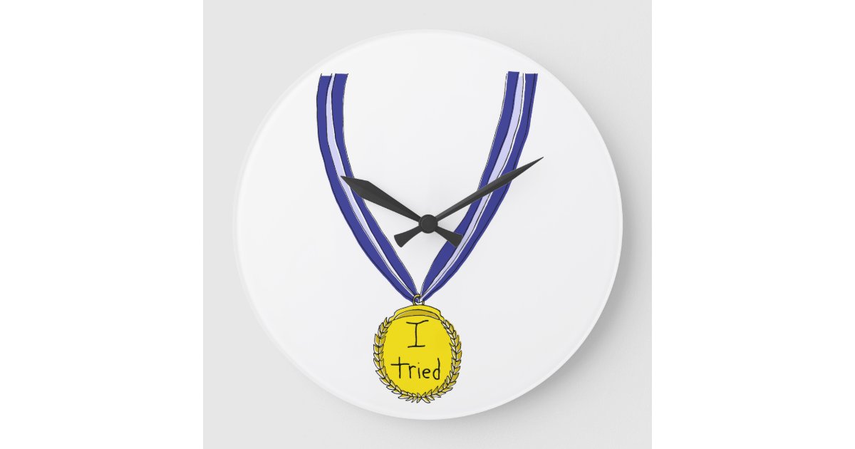 I Tried Medal Large Clock | Zazzle
