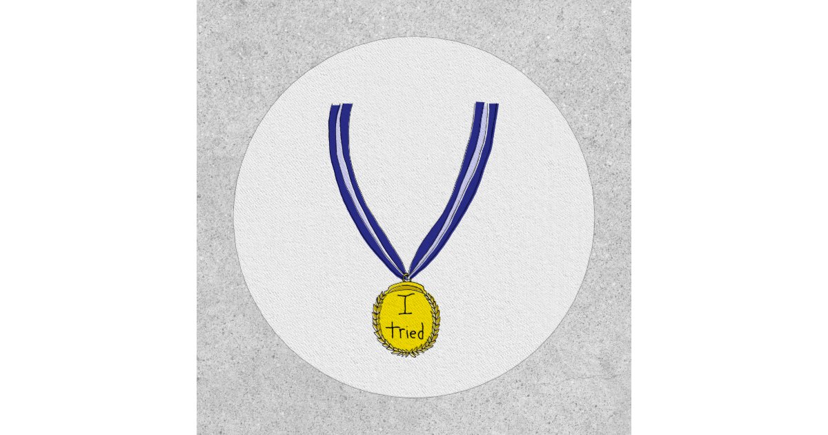 I Tried Medal Patch | Zazzle