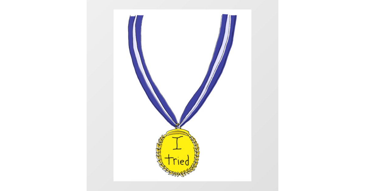 I Tried Medal Wall Decal | Zazzle