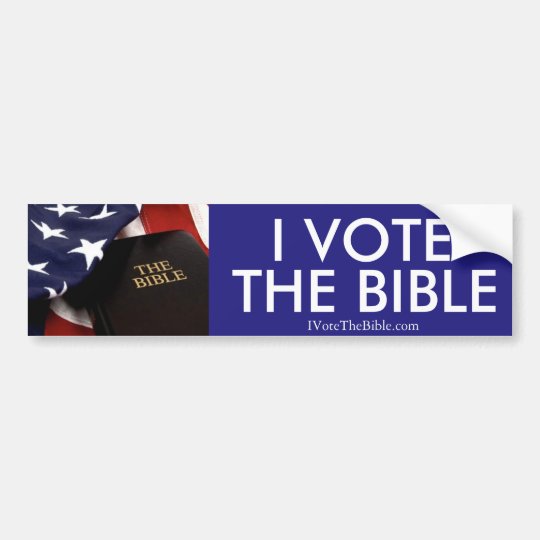 I Vote The Bible Car Bumper Sticker | Zazzle.com