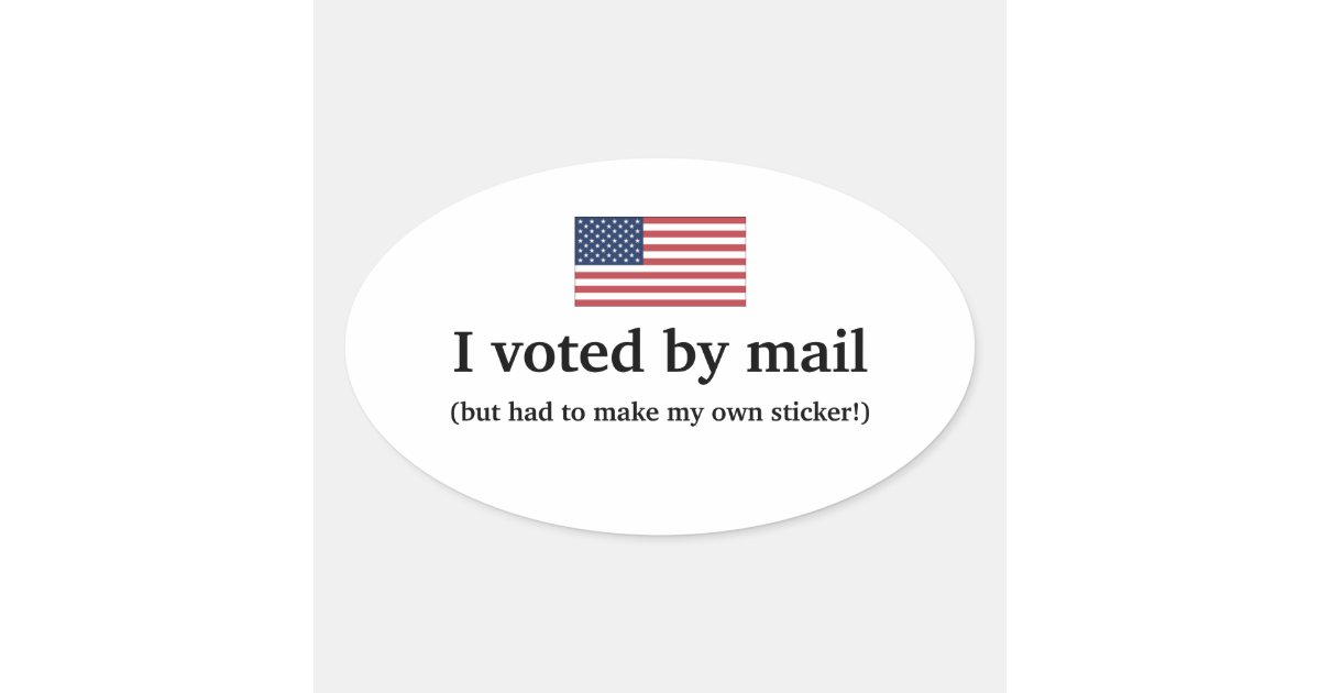 I voted by mail but had to make my own sticker | Zazzle