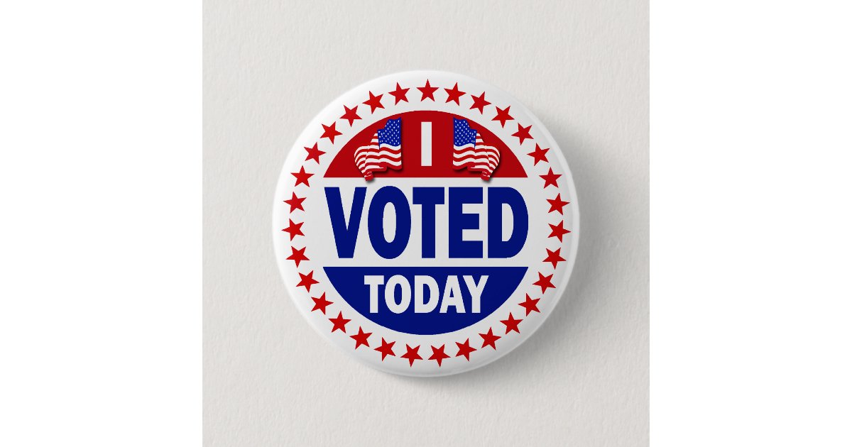 I Voted Today Button | Zazzle