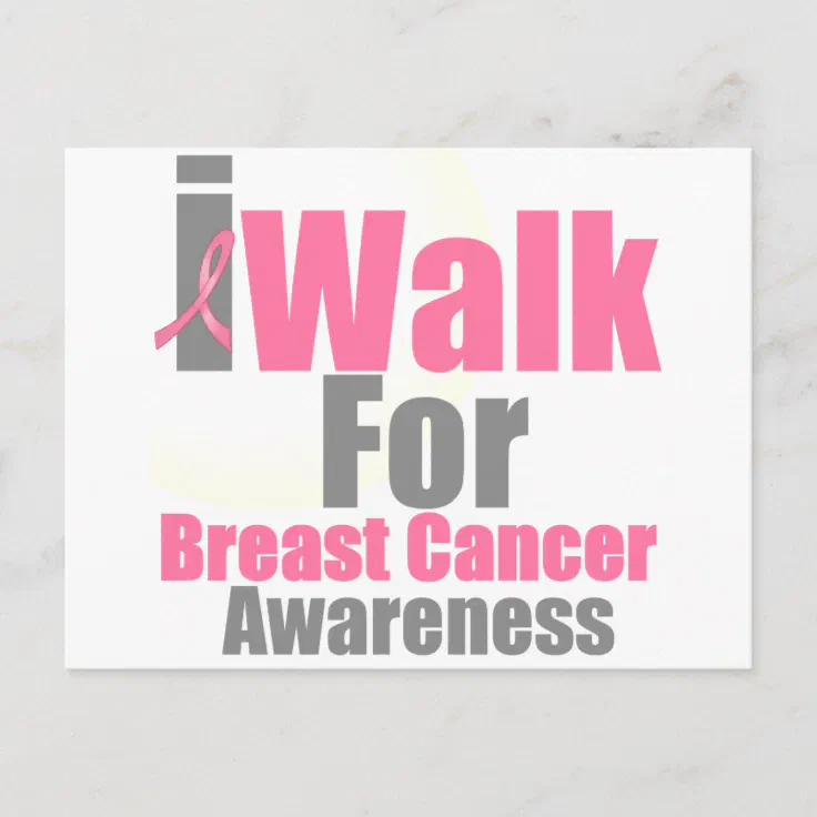 I Walk For Breast Cancer Awareness Postcard | Zazzle