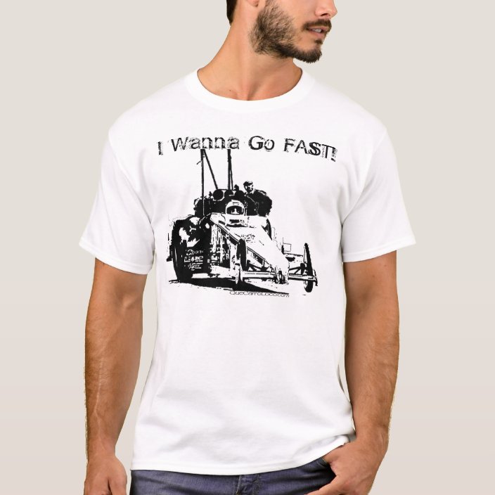 I Wanna Go FAST! T-Shirt | Zazzle.com