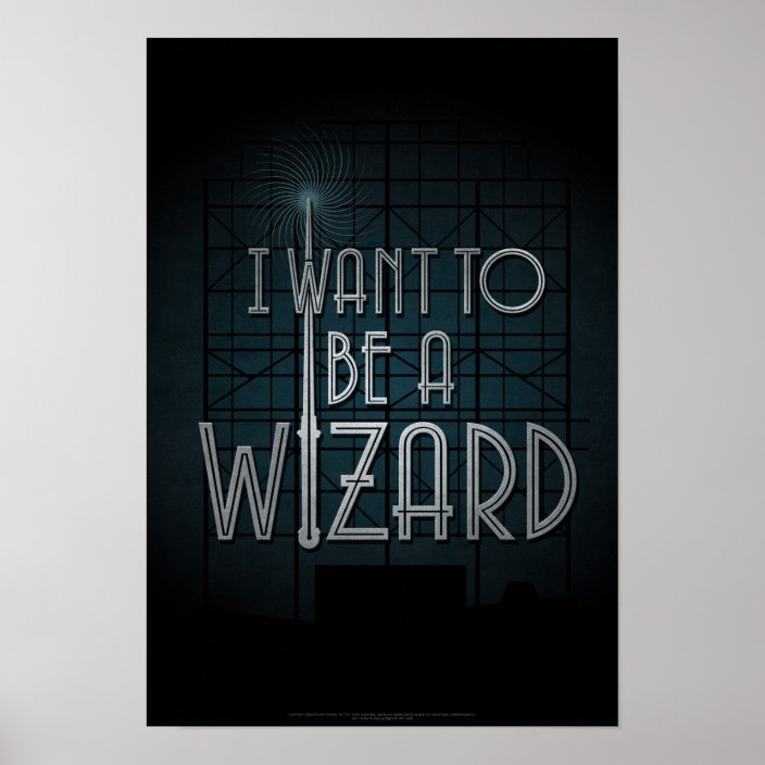 I Want To Be A Wizard Poster | Zazzle.com