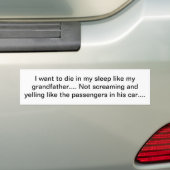 I want to die bumper sticker | Zazzle