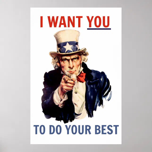 I Want You to Do Your Best Poster | Zazzle