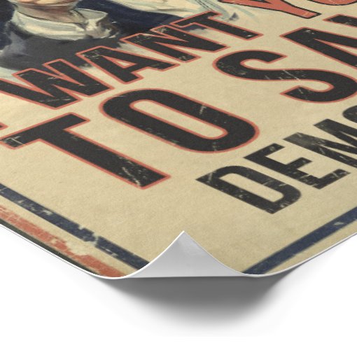 I Want You to Save Democracy Protest Poster | Zazzle