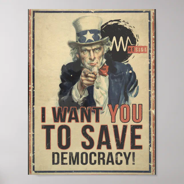 I Want You to Save Democracy Protest Poster | Zazzle