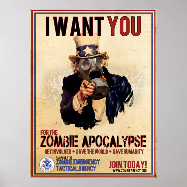 I Want You - Zombie Apocalypse Poster | Zazzle