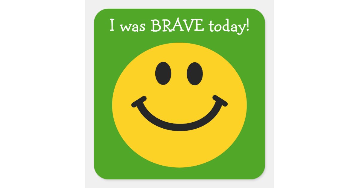 I was brave today yellow face on green square sticker | Zazzle