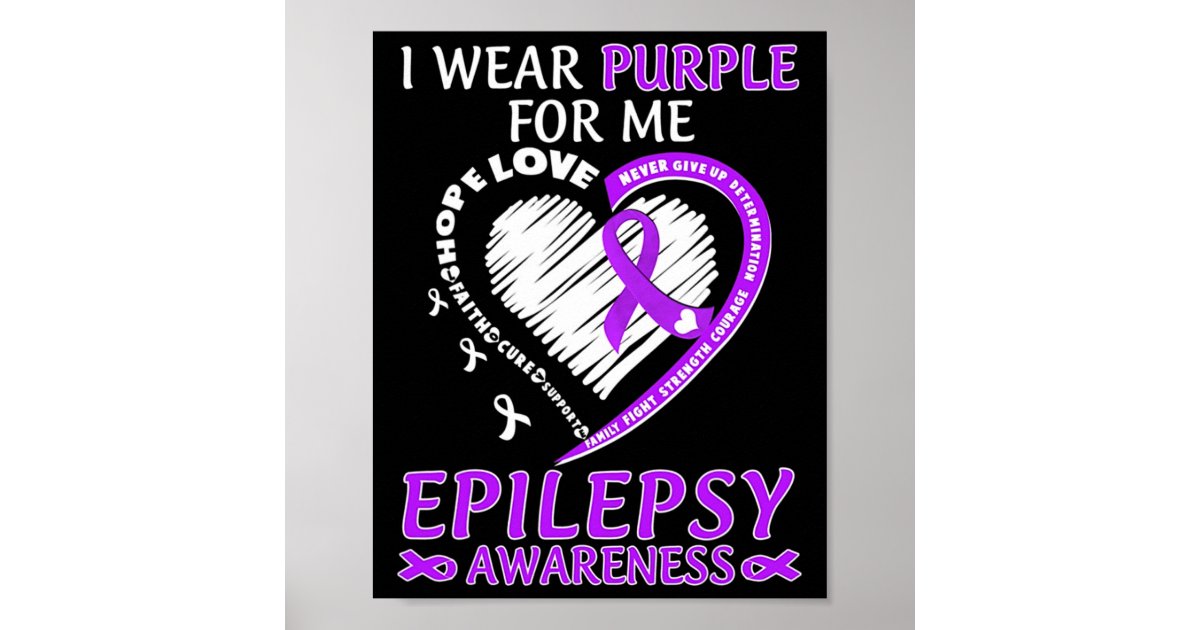 I Wear Purple For Me Epilepsy Awareness Purple Rib Poster | Zazzle