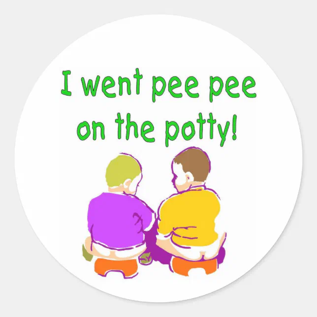 I went pee pee on the potty classic round sticker | Zazzle
