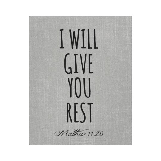 I will give you rest Bible Verse Scripture Canvas Print | Zazzle.com