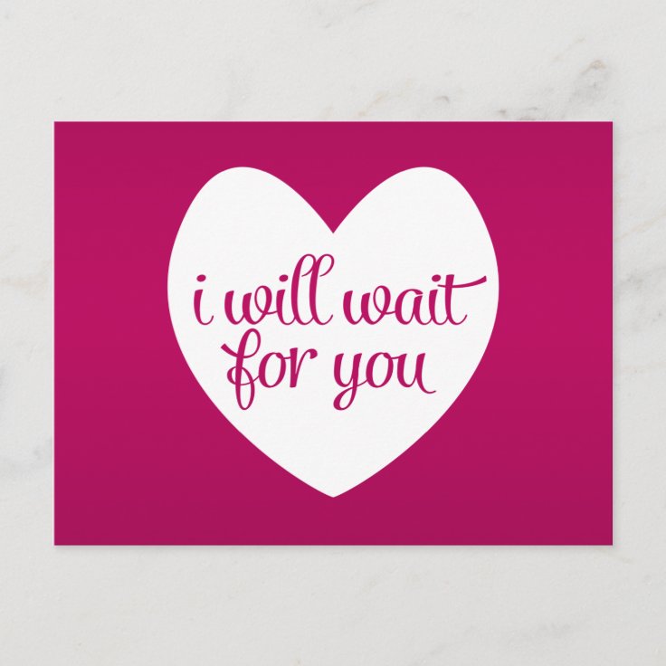 I Will Wait For You Pink Heart Postcard | Zazzle