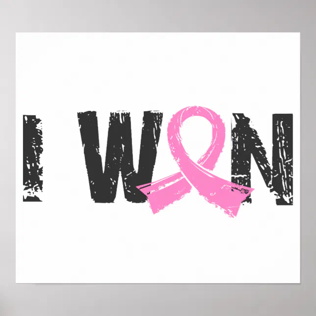 I Won Breast Cancer Poster | Zazzle
