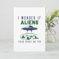 I Wonder If Aliens Think About Me Too Thank You Card | Zazzle