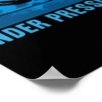 I Work well Under Pressure Scuba Diving Diver Poster | Zazzle