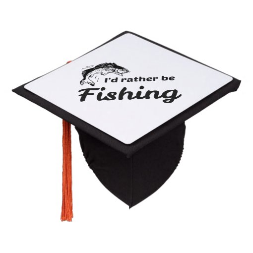 I Would Rather be Fishing Graduation Cap Topper | Zazzle